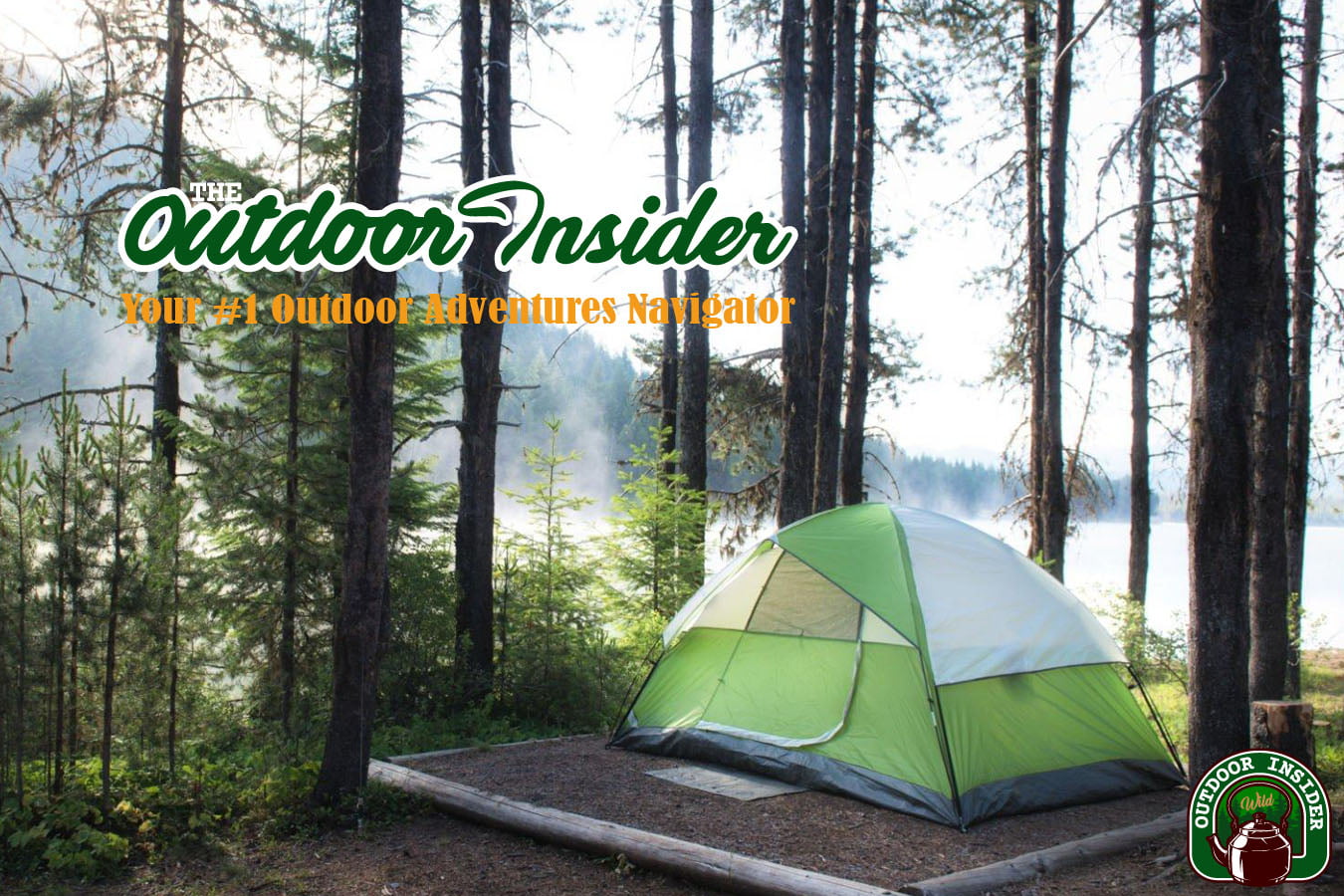 The Outdoor Insider | Your #1 Outdoor Adventures Navigator